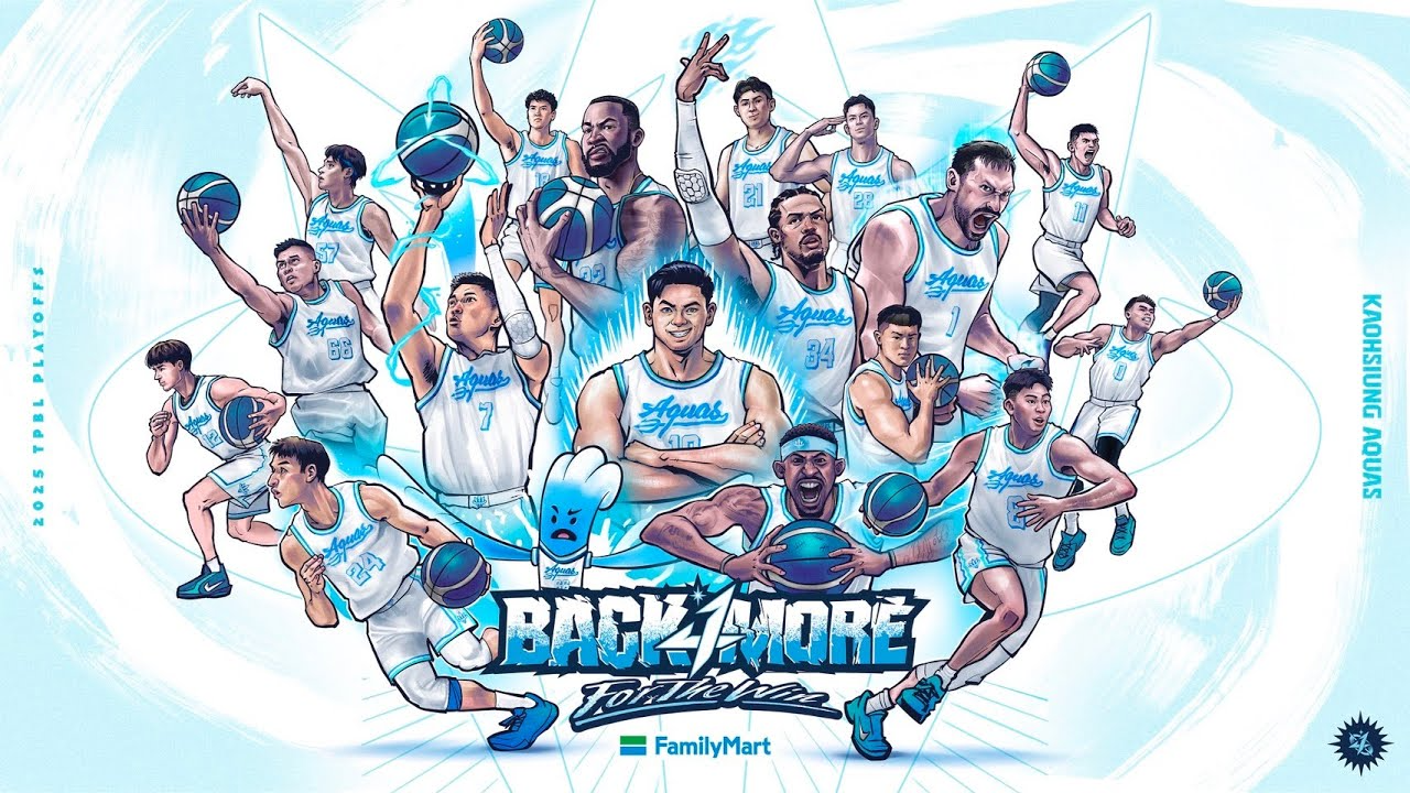 高雄全家海神 Kaohsiung Aquas / 2024-25 季後賽形象片 #Back4More #ForTheWin- PaPiin