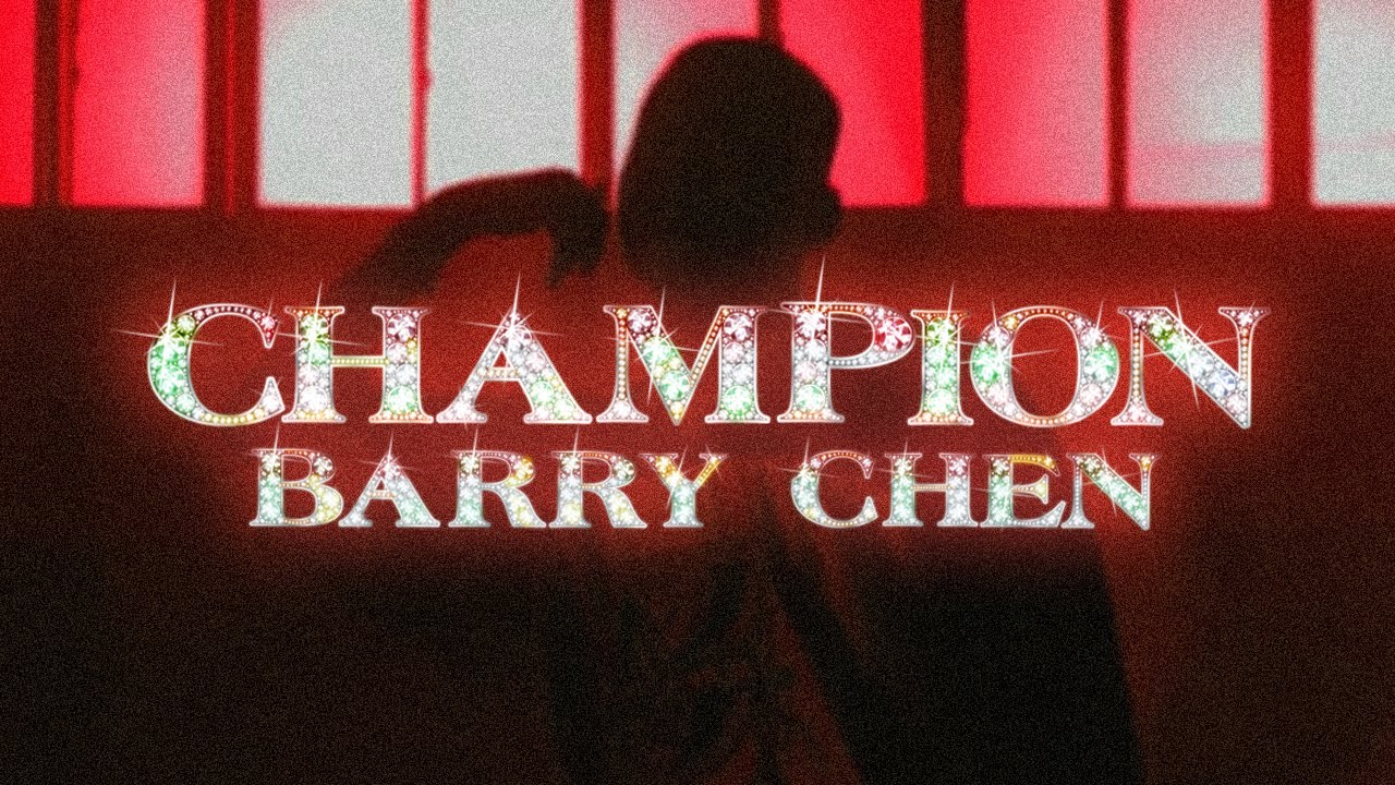 陳柏銓 Barry Chen 【冠軍 Champion】Official Music Video- PaPiin