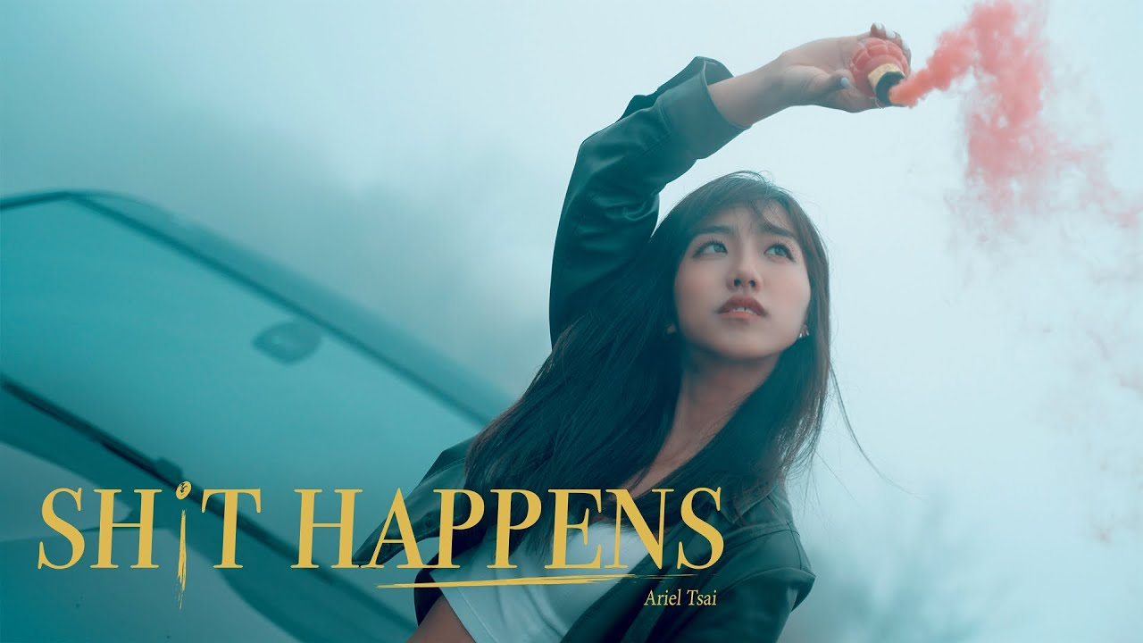 【shit happens】- 蔡佩軒 Ariel Tsai (Official MV)- PaPiin