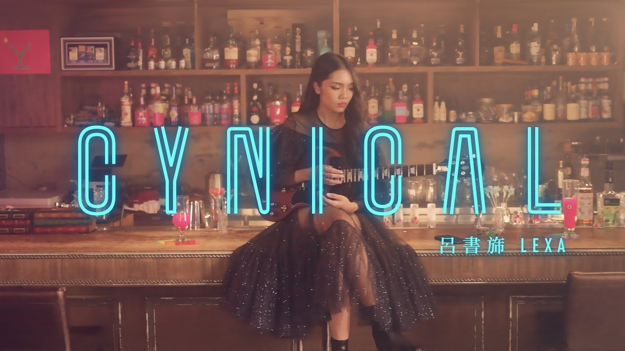 Lexa呂書旆｜Cynical (Official Music Video)- PaPiin