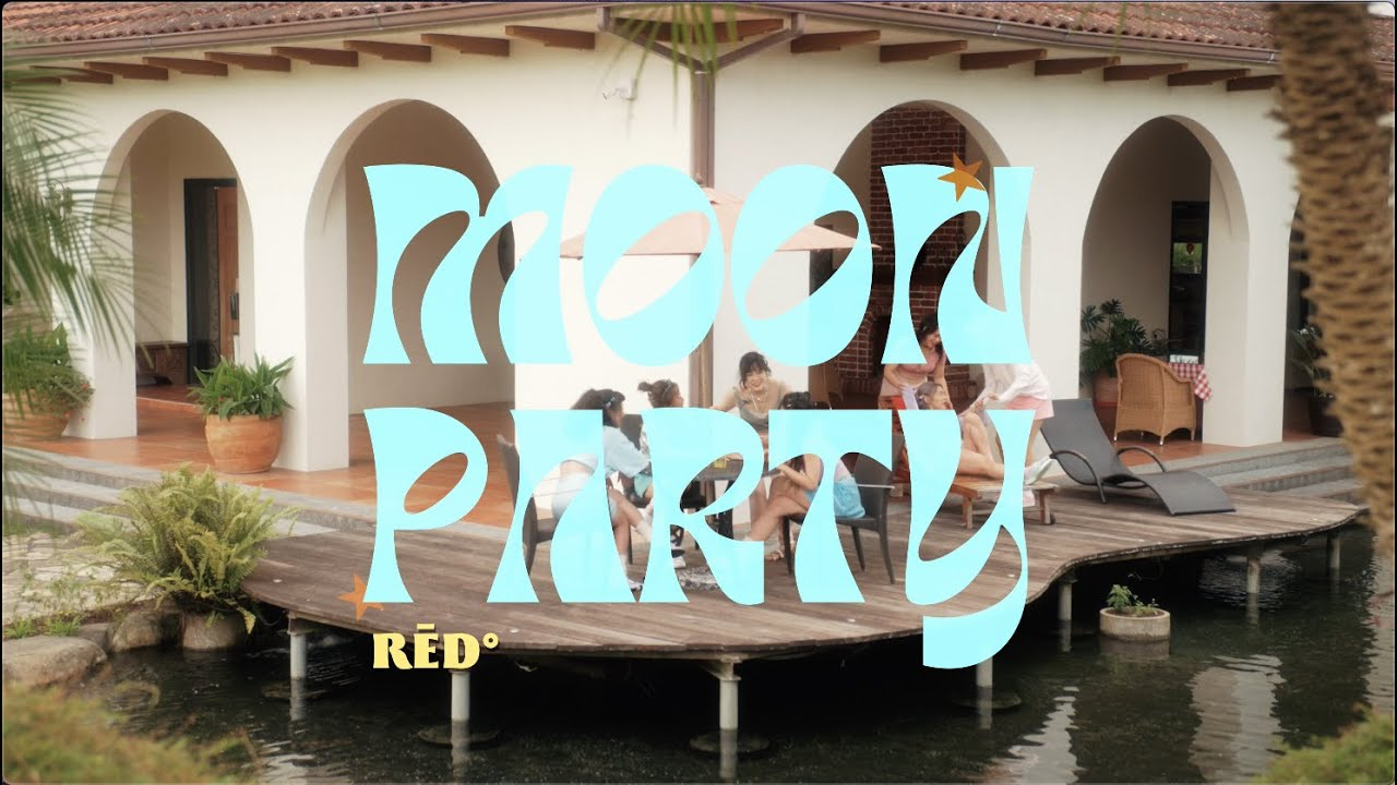 RED芮德-Moon Party (Official Music Video)- PaPiin