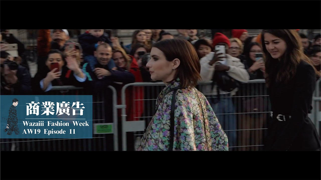 商業廣告｜Wazaiii Fashion Week｜AW19 Episode 11- PaPiin